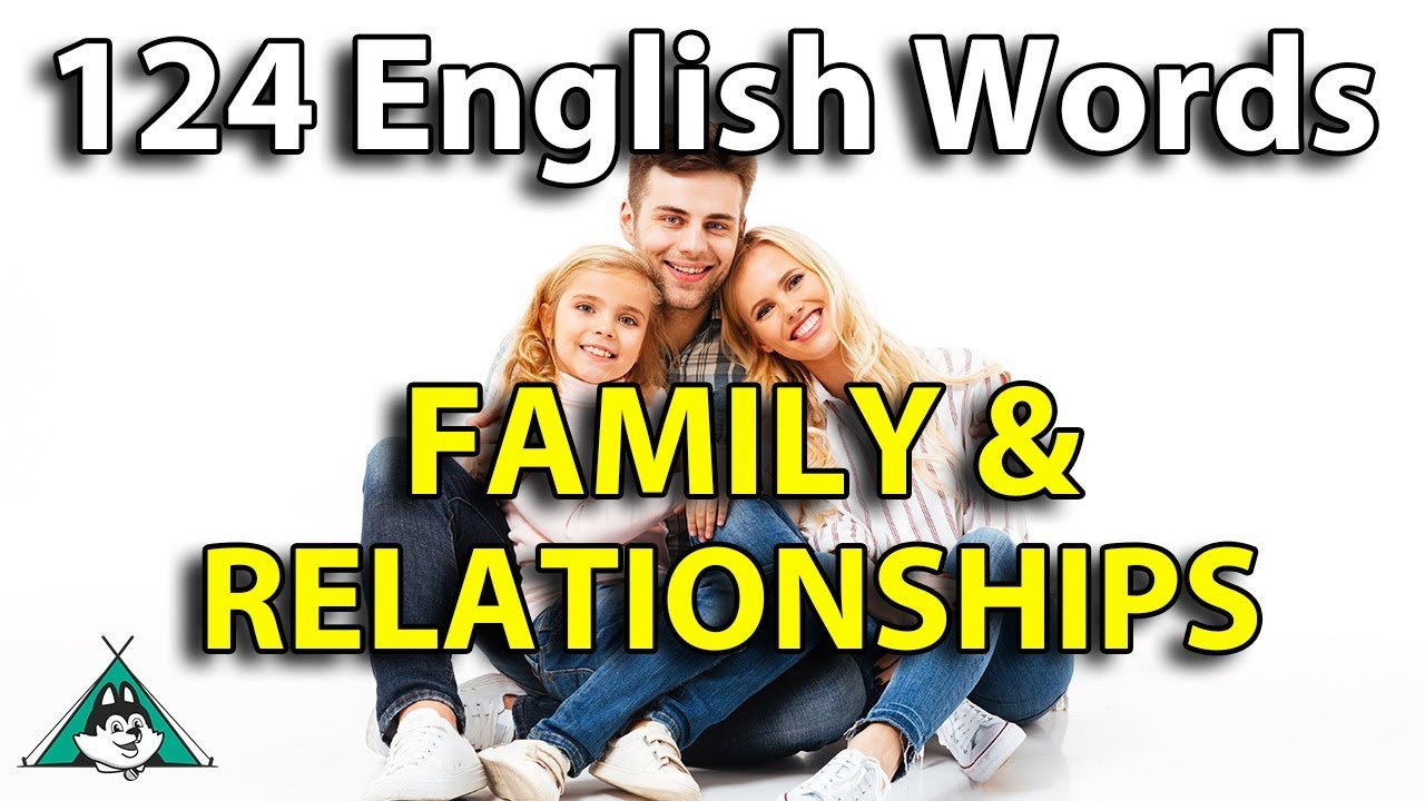 124 English Words About Family & Relationships - English Vocabulary ...
